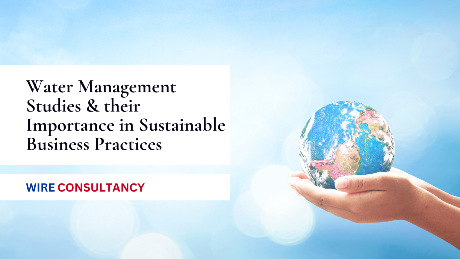 Water Management Studies & Sustainable Business Practices